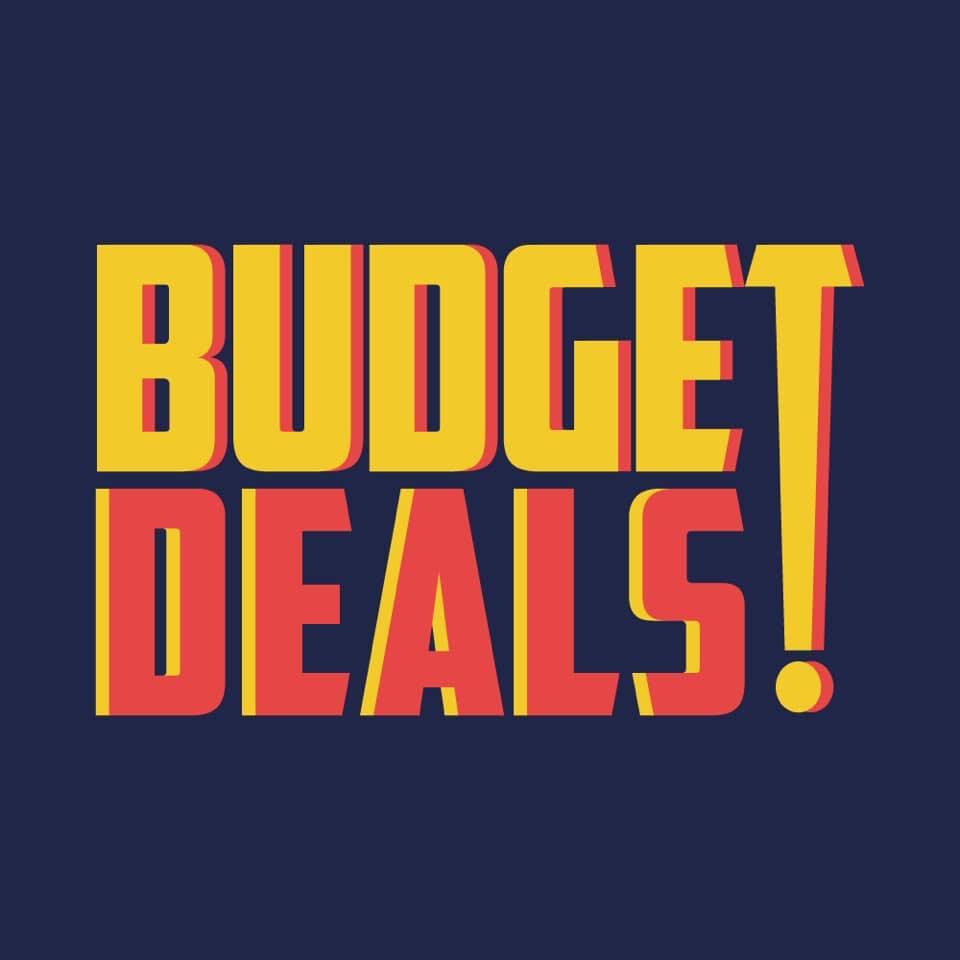 BUDGET DEALS